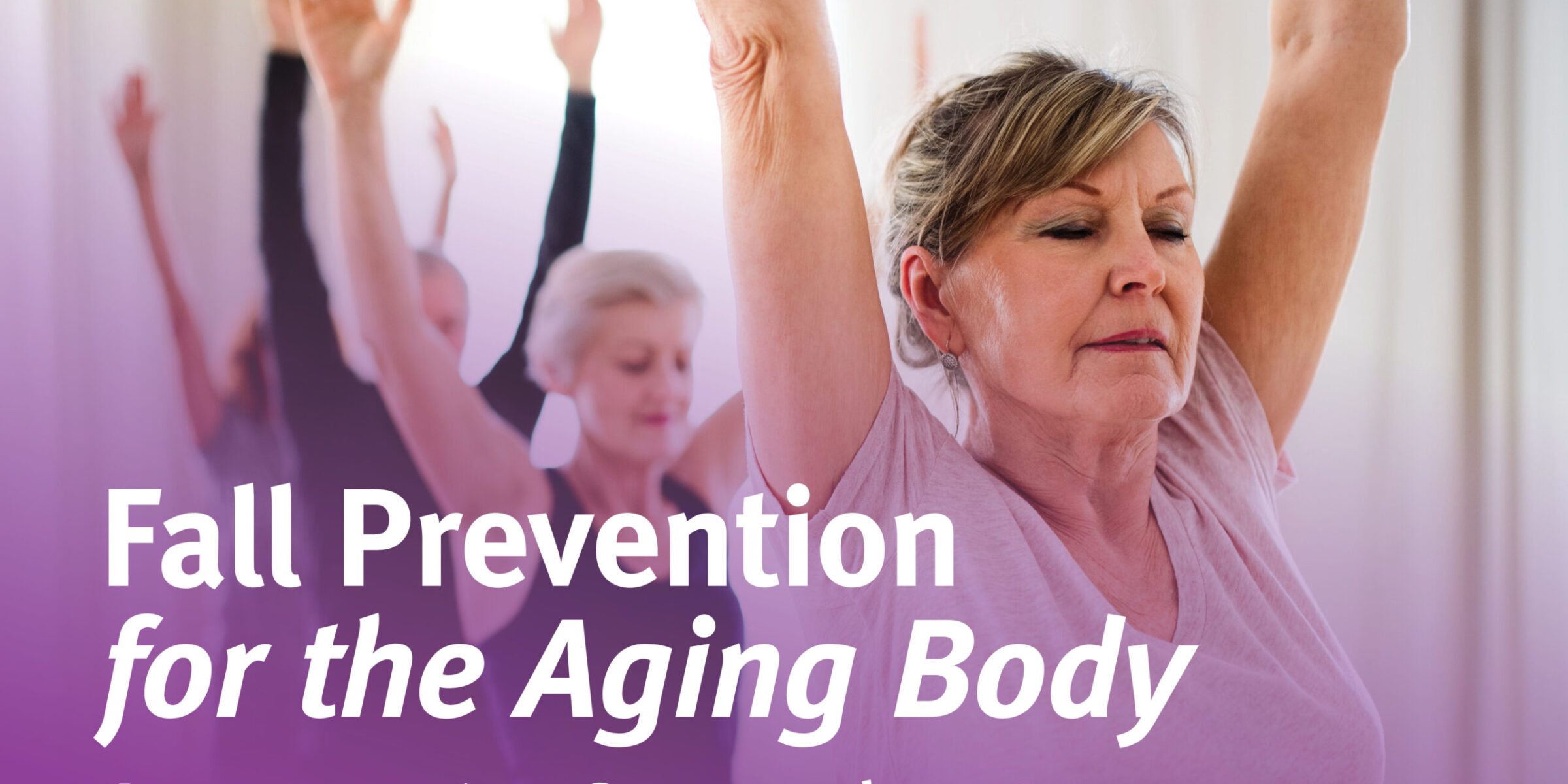 Fall Prevention Program - CDPHP® Fitness Connect℠ at the Ciccotti Center